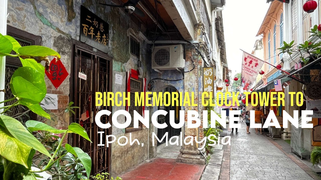 Walking Around Concubine Lane, Ipoh Malaysia - YouTube