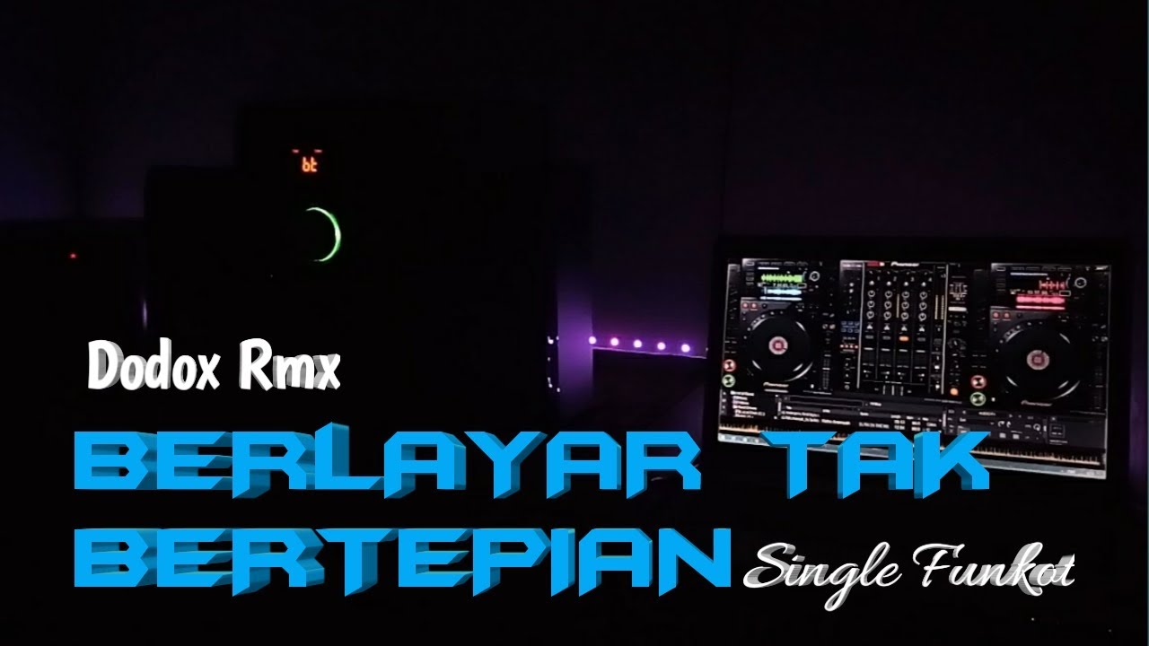 BERLAYAR TAK BERTEPIAN [ Single Funkot ] - YouTube
