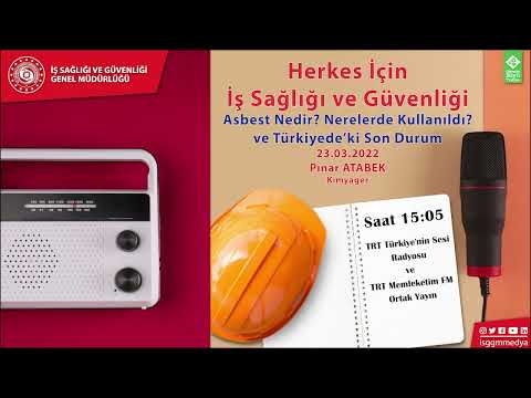 Asbest Nedir?  Nerelerde kullanıldı? Türkiye'deki son durum.Herkes İçin İSG-Pınar ATABEK-23.03.2022