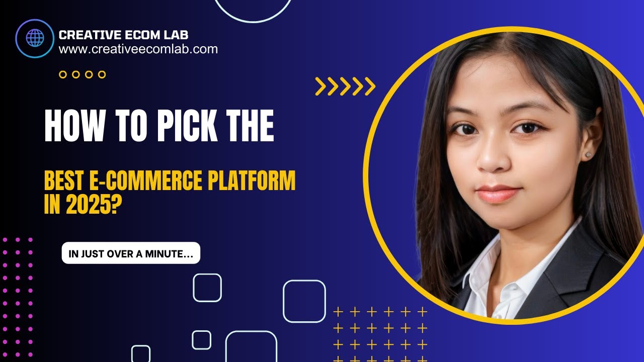 How to Pick the Best E-Commerce Platform in 2025 | Creative Ecom Lab - YouTube