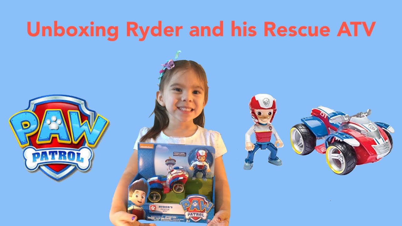 Unboxing RYDER and his Rescue ATV from PAW PATROL - YouTube