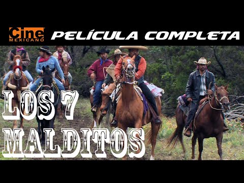 Los 7 Malditos | Películas Mexicanas Completas | Cine Mexicano