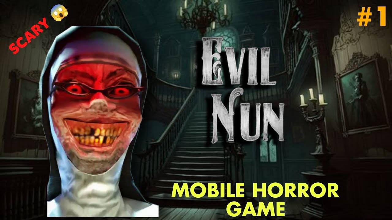 EVIL NUN 😱 Most Scary Horror Game Gameplay - YouTube