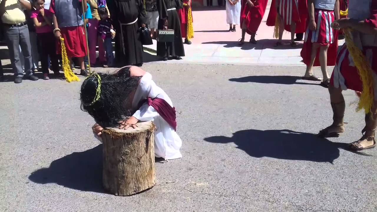 Jesus es Azotado, viacrucis Jimenez, Chihuahua. - YouTube