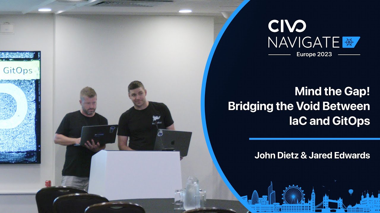 Transforming DevOps with IaC and GitOps - John Dietz & Jared Edwards - Navigate Europe 23 - YouTube