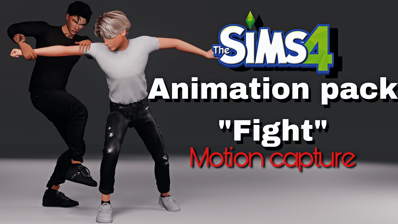 Animation pack Sims 4(FIGHT)/Mocap animation/Realistic animations/(DOWNLOAD) - YouTube