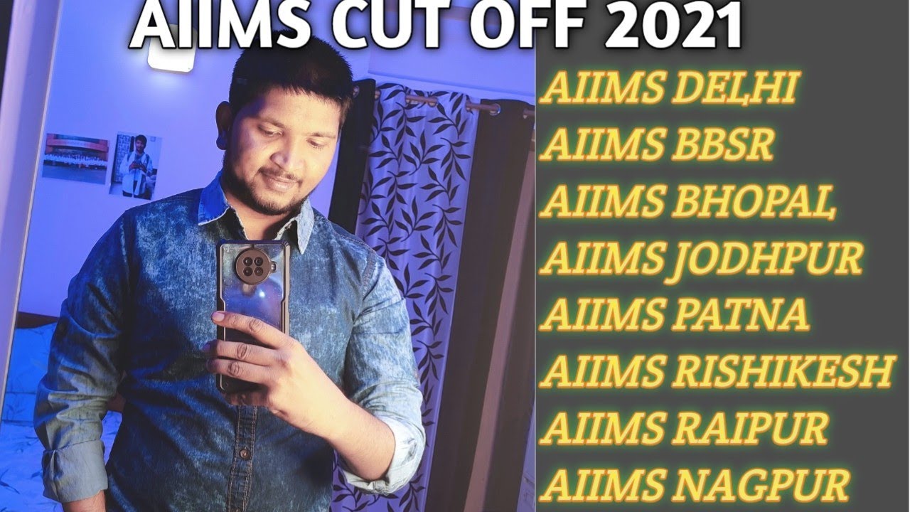 AIIMS CUT OFF 2021 || DELHI || BHUBANESHWAR || BHOPAL || RISHIKESH ...