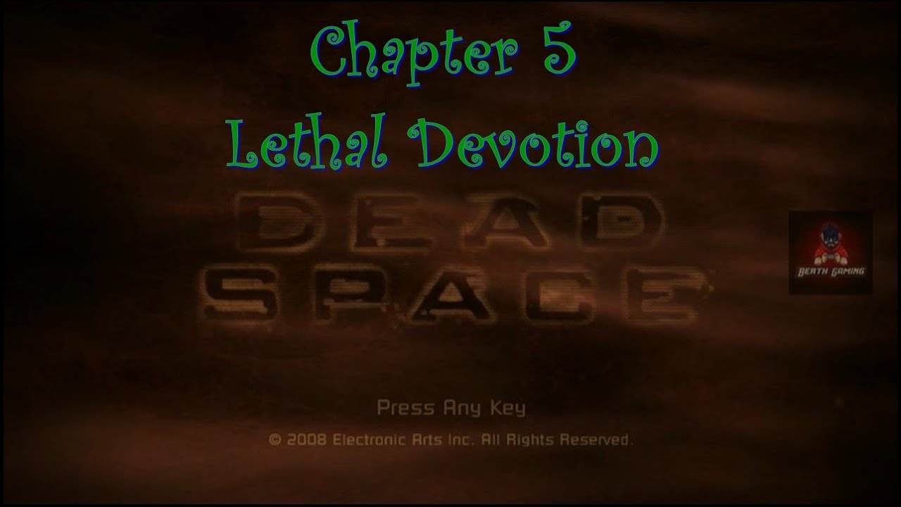 Dead Space - Chapter 5: Lethal Devotion - YouTube
