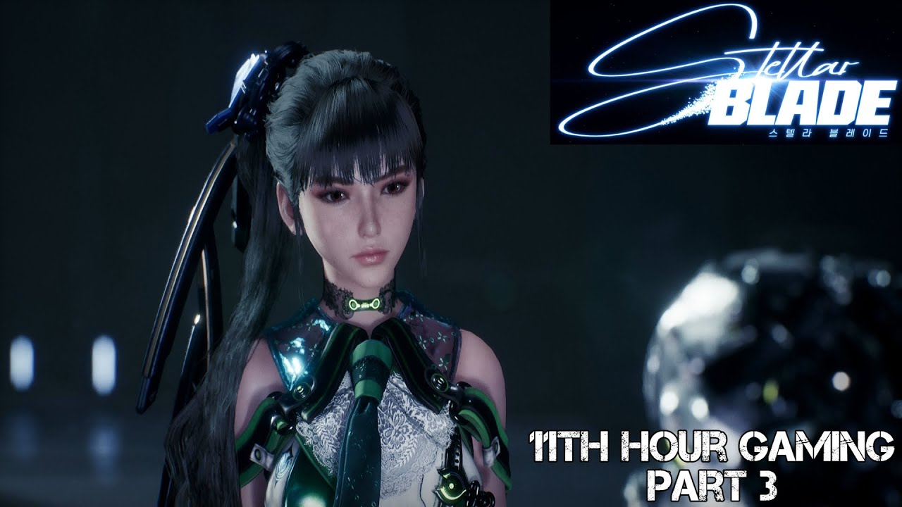 Let's Play | Stellar Blade Part 3- The Hyper Drive - YouTube