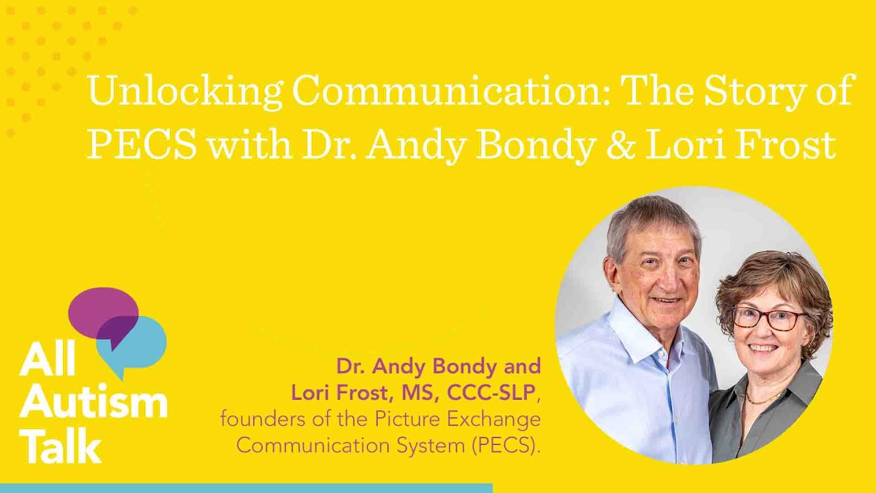 All Autism Talk: Unlocking Communication - The Story of PECS with Dr ...