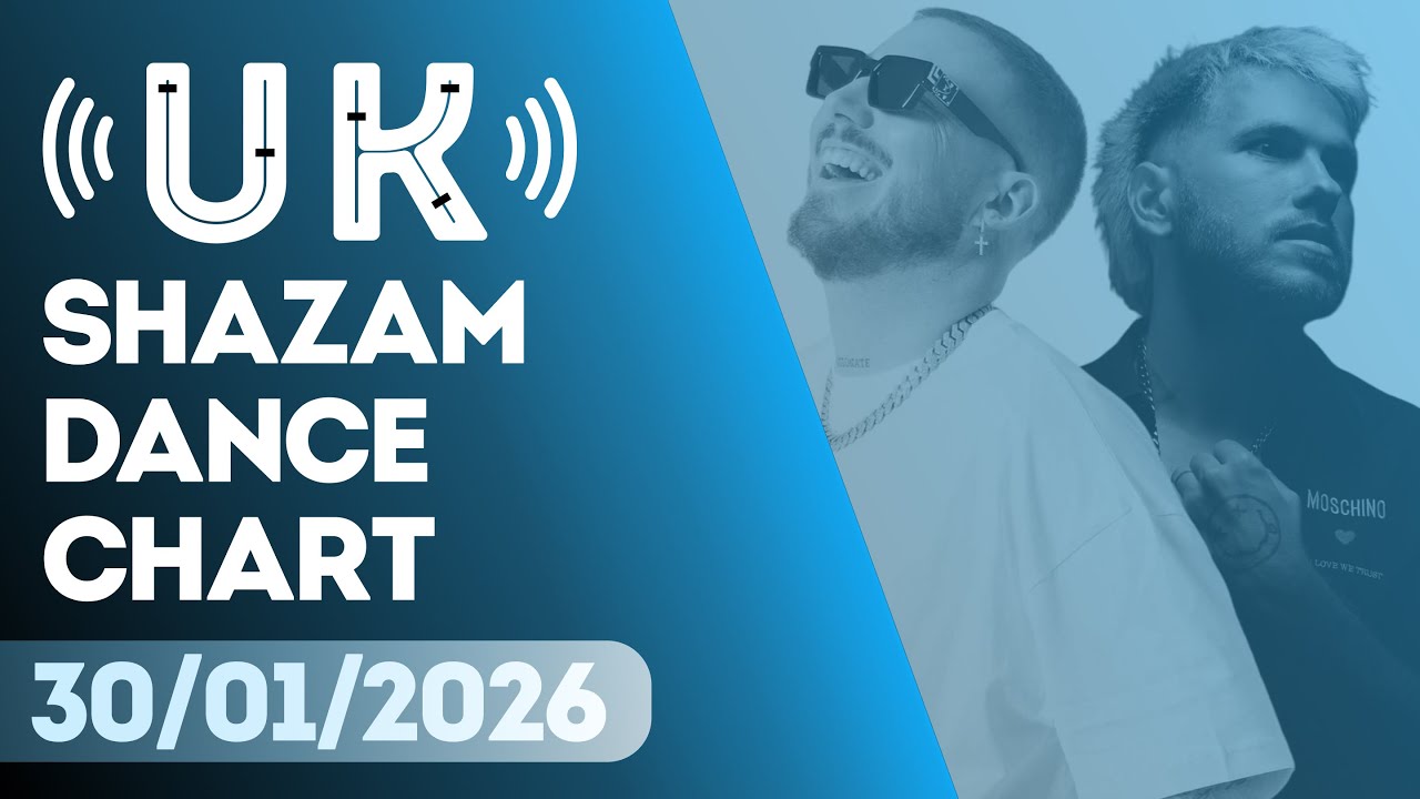🇬🇧 SHAZAM UK DANCE CHART (30/01/2026) | TOP-50 & NEW-ENTRIES OVERVIEW ...