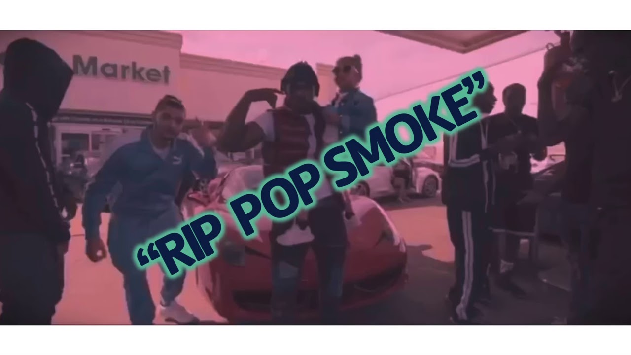 RIP POP SMOKE💔😭 |VIDEO TRIBUTE| - YouTube