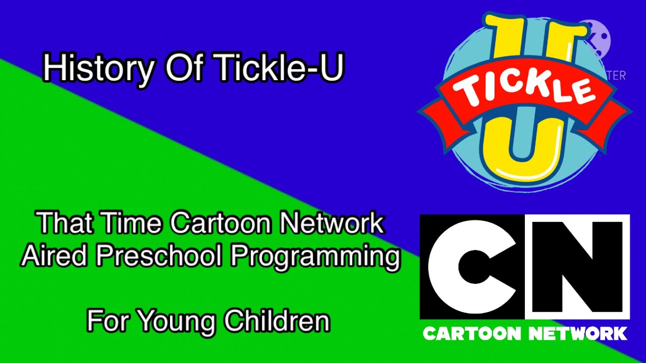 History Of Tickle-U That Time Cartoon Network Aired Preschool ...