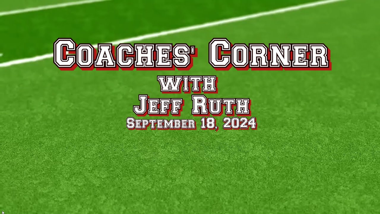 Coaches' Corner 9/18/2024 - YouTube