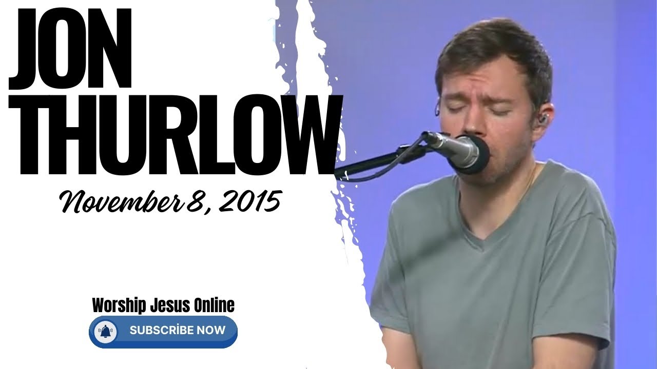 Jon Thurlow // November 8, 2015 - YouTube