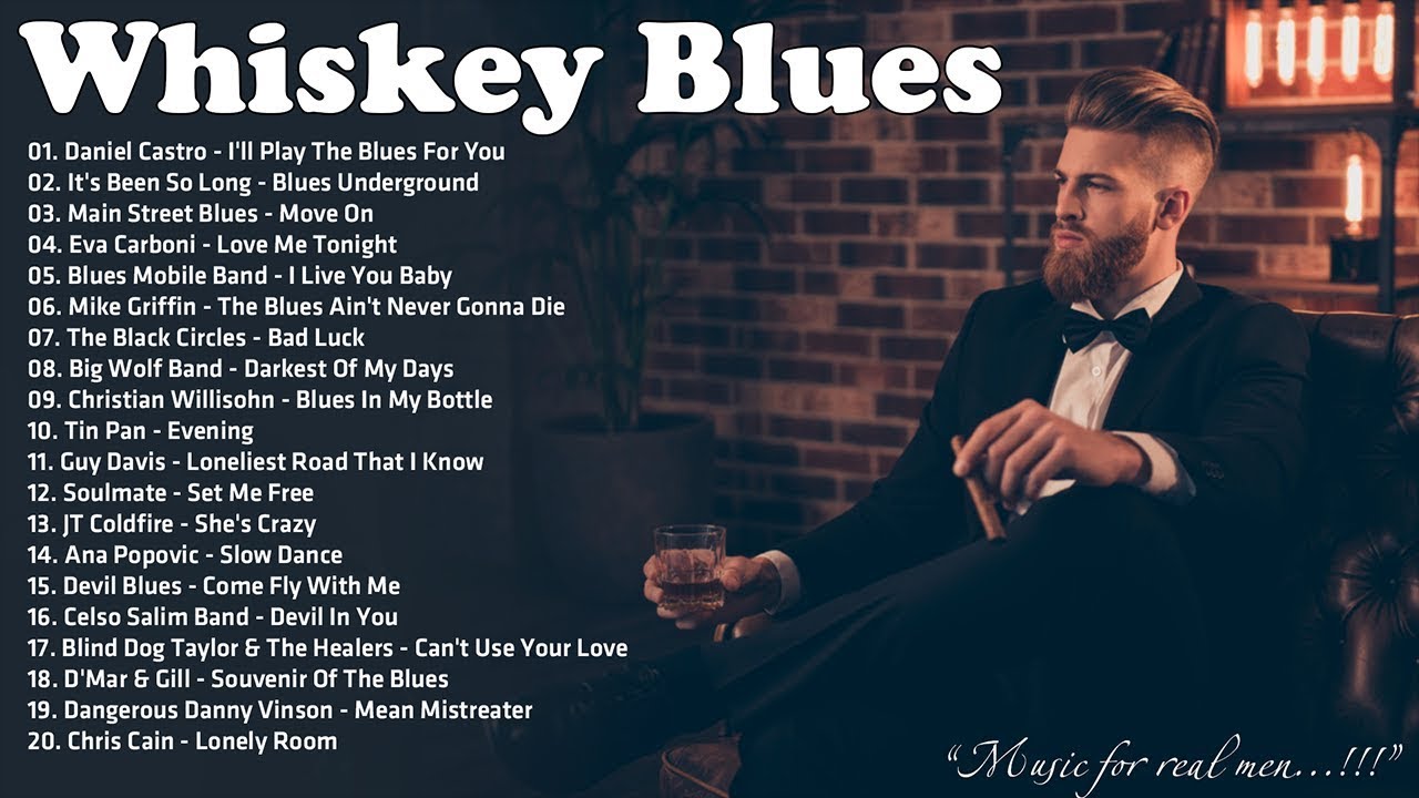 Whiskey Blues Music Playlist - 4 Hour Relaxing With Blues Music - Best ...