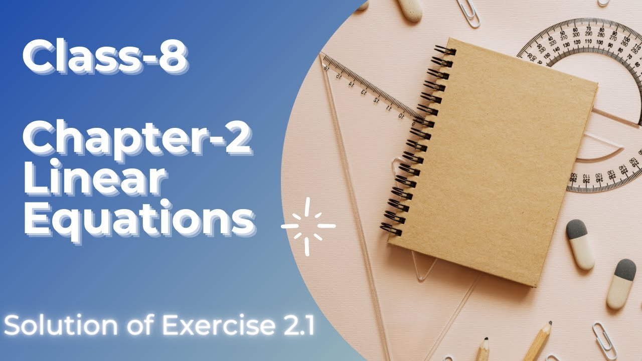 solution-of-chapter-2-exercise-2-1-linear-equations-for-class-8