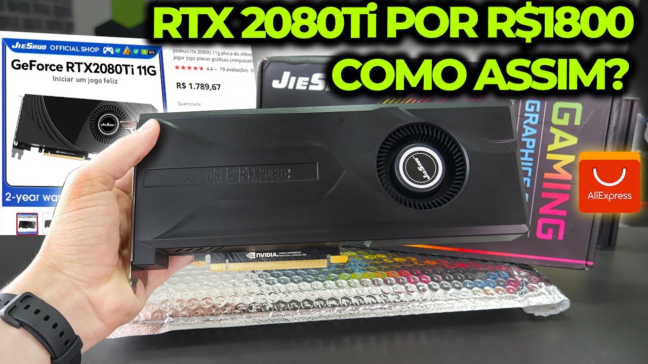 RTX 2080Ti POR R$1800 DO ALIEXPRESS, POSSO CONFIAR? JOGOS, TEMPERATURA ...