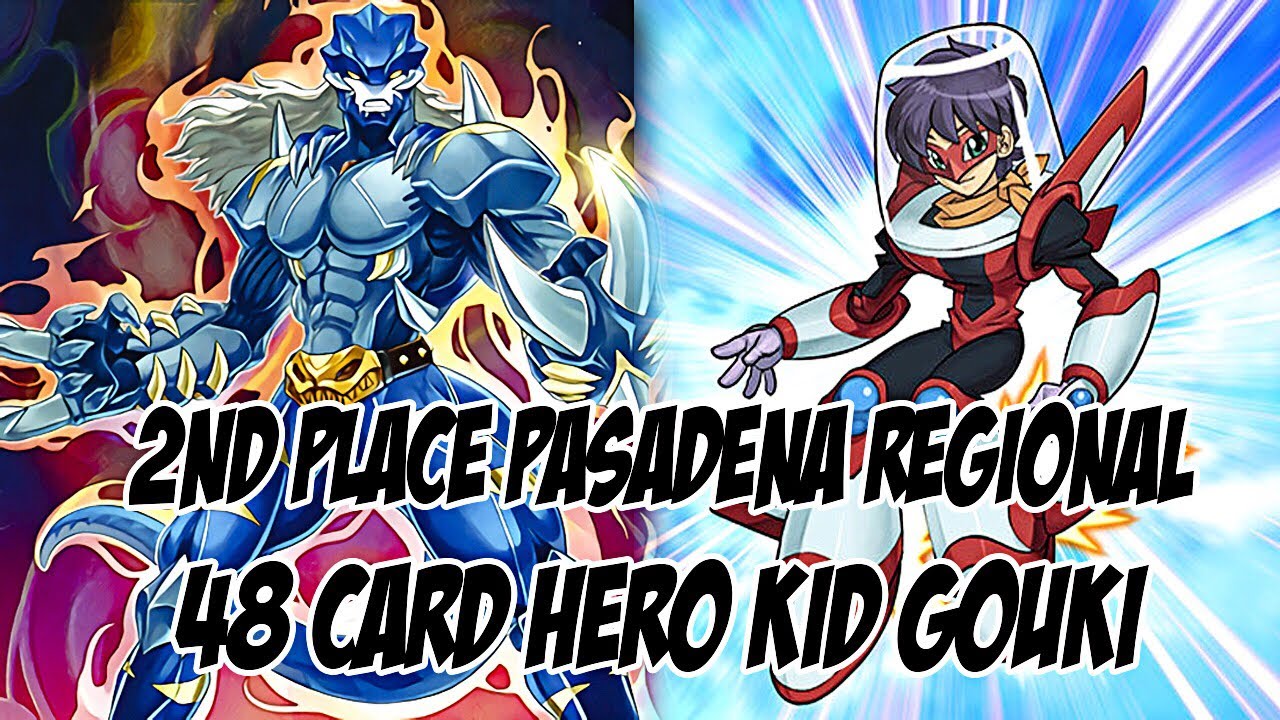 Yu-Gi-Oh! 2ND PLACE PASADENA CA REGIONAL DECK PROFILE - HERO KID GOUKI ...
