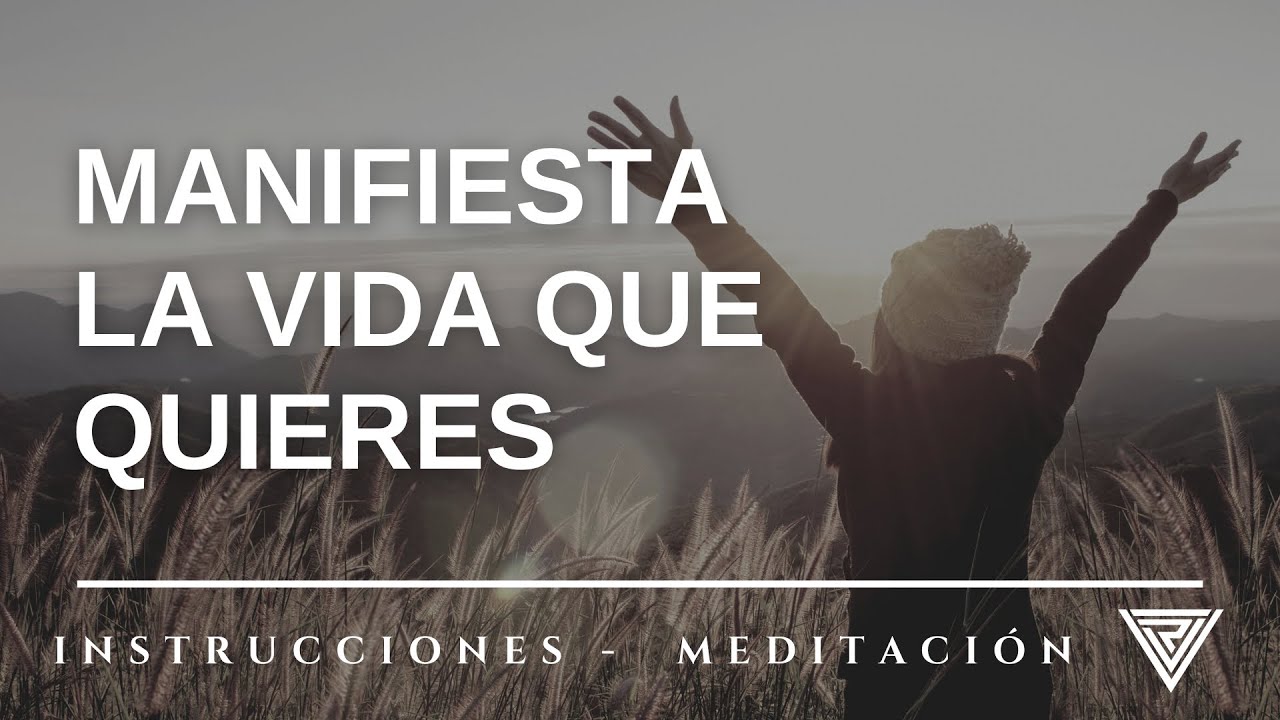 Explicación MEDITACIÓN - Visualización PODEROSA para MANIFESTAR (Ley de ...