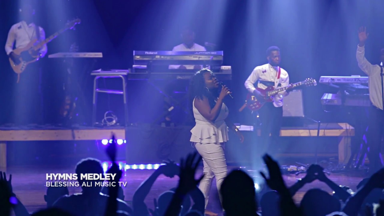 Blessing Ali- HYMNS MEDLEY (Blessed Experience live concert) - YouTube