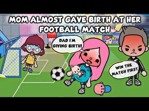 Mom Almost Gave Birth at Her Football Match | Sad Love Story | Toca Life Story | Toca Boca