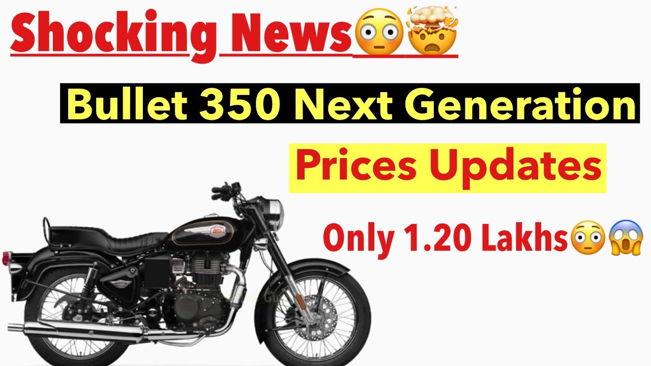 Bullet Standard 350 Next Generation only in Rs. 1.20 Lacs. - YouTube