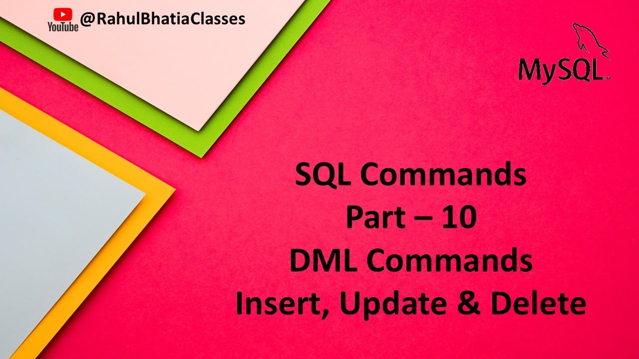 Database And Mysql Part 10 Sql Commands Dml Commands Youtube 