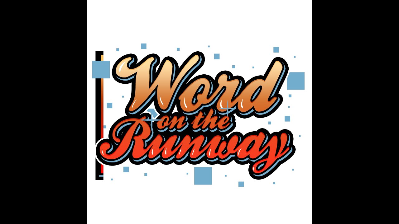 Word on the Runway 10/7/24 - YouTube