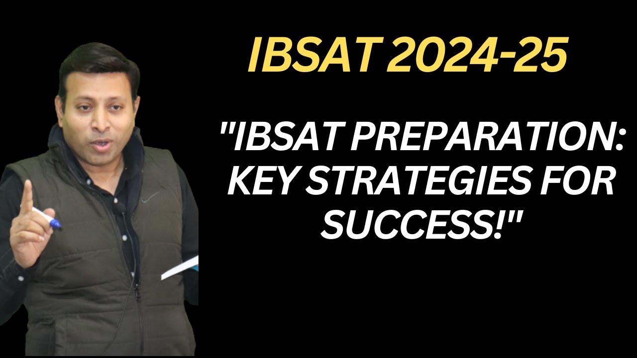 "IBSAT Preparation: Key Strategies for Success!" - YouTube