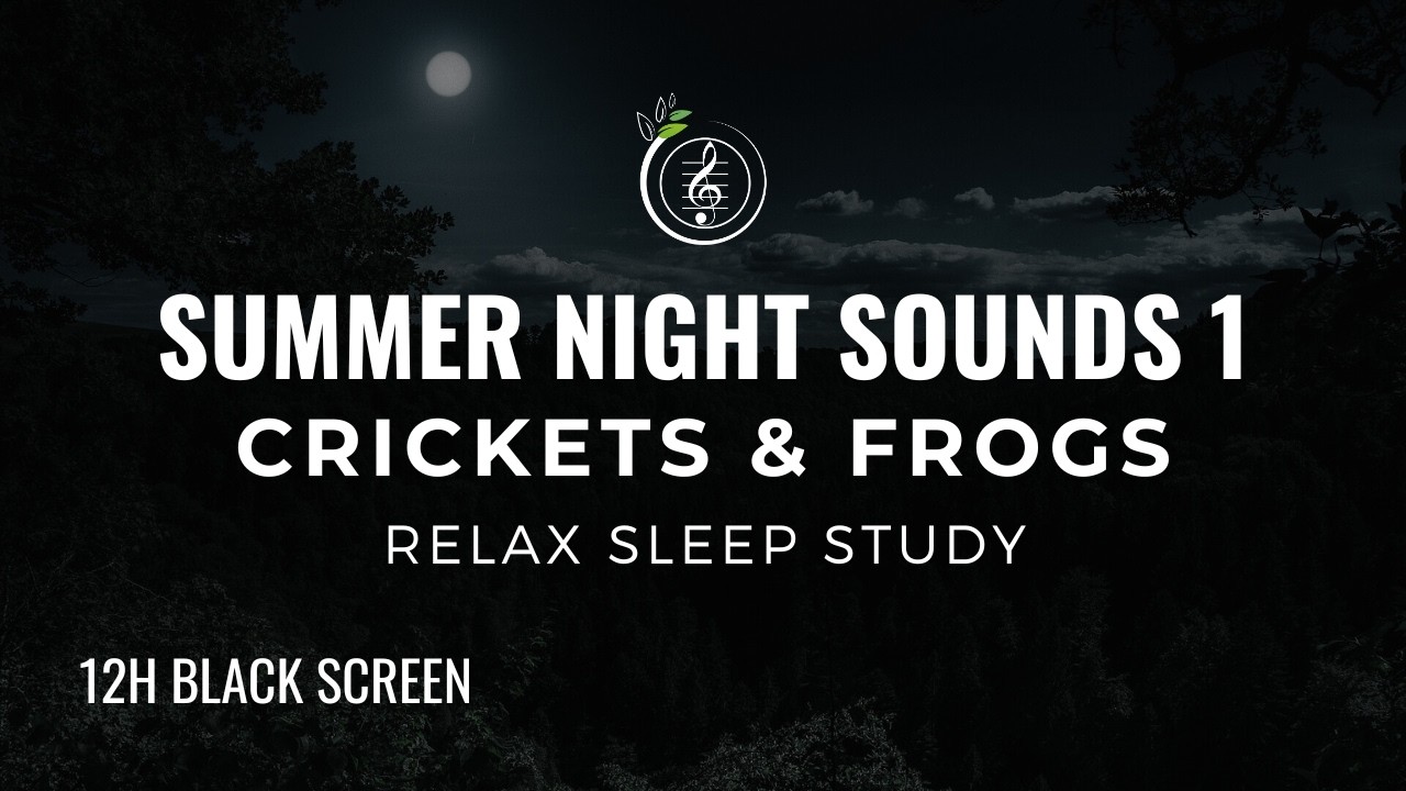 12 Hours of Calming Summer Night Sounds |1| Crickets & Frogs for Sleep ...