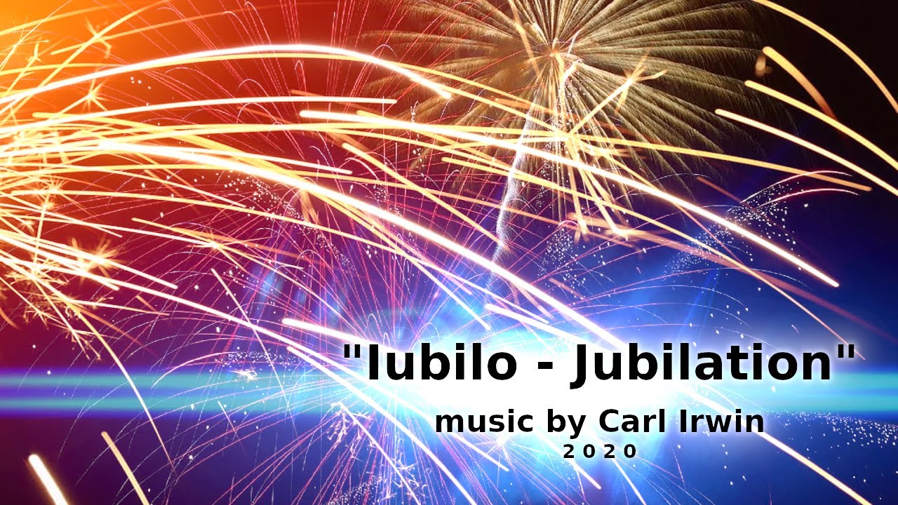 Iubilo - Jubilation (music by Carl Irwin) - YouTube