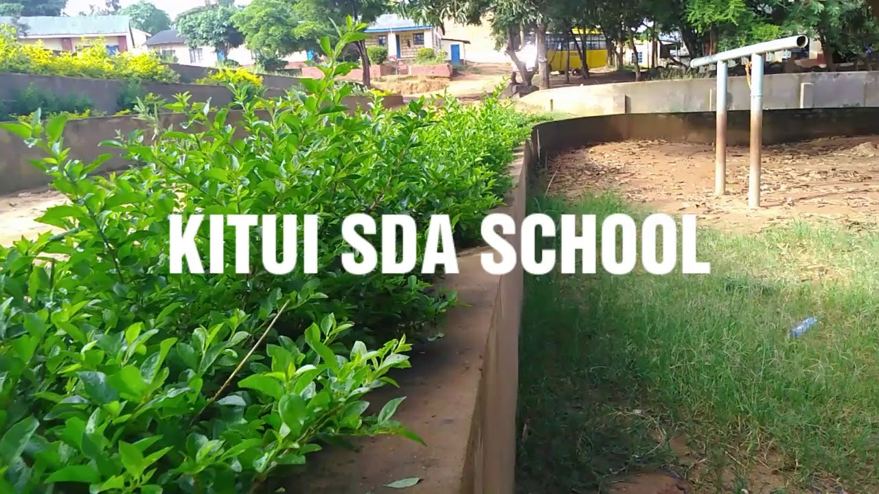 Kitui SDA School. Your effort is your fortune - YouTube
