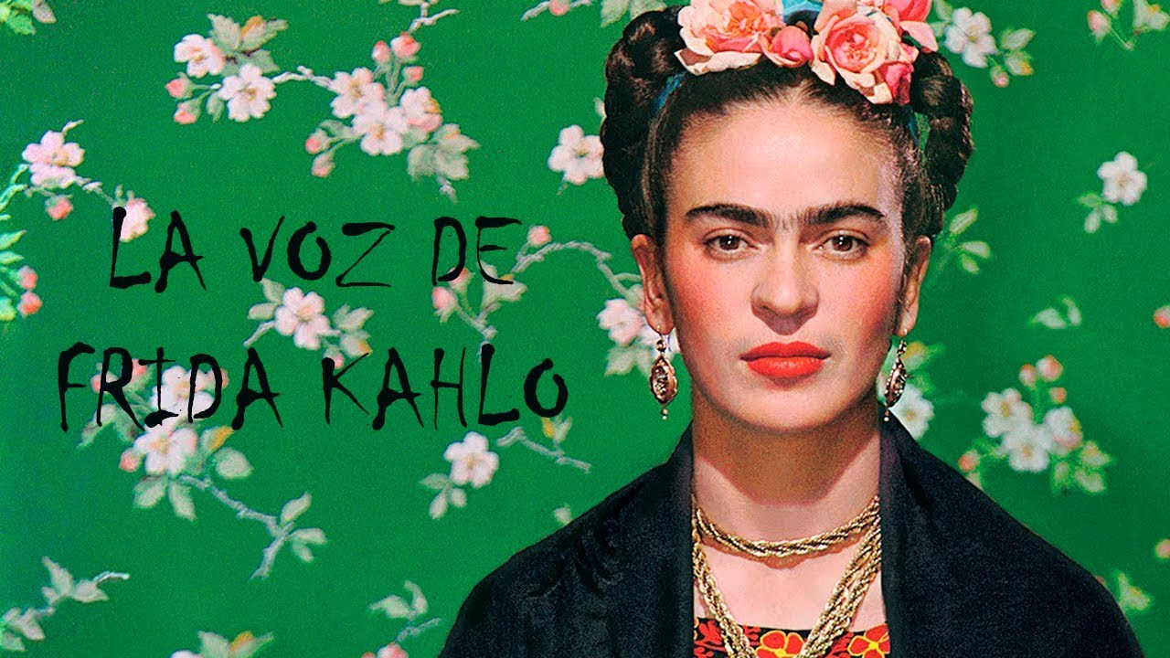 La posible voz de Frida Kahlo - YouTube