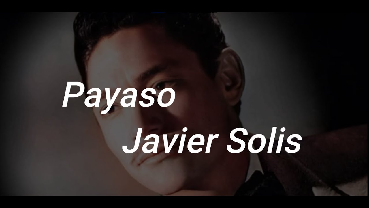 Payaso - Javier Solis (audio 8d) - YouTube