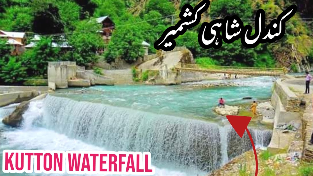 Kutton Waterfall || Kundal Shahi Neelum Valley Azad Kashmir | Kutton ...