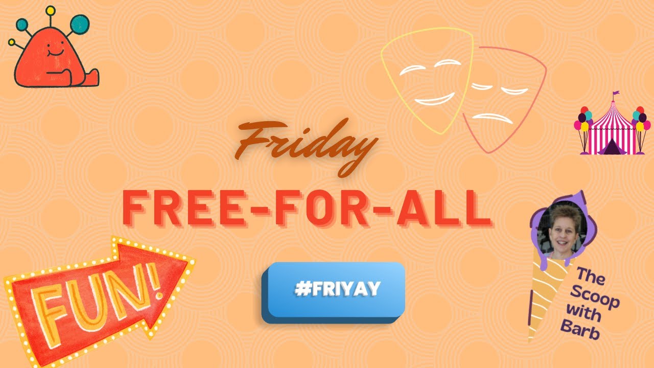 Friday Free-For-All - YouTube