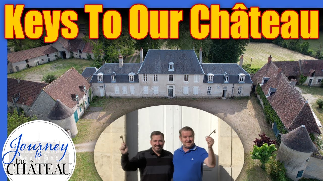 Keys To Our Château - Journey to the Château, Ep. 27 - YouTube