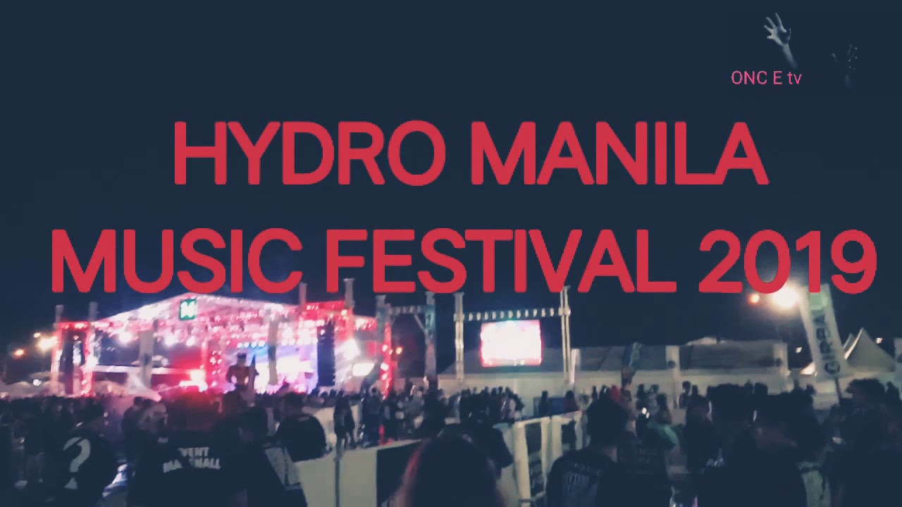 HYDRO MANILA MUSIC FESTIVAL 2019 - YouTube