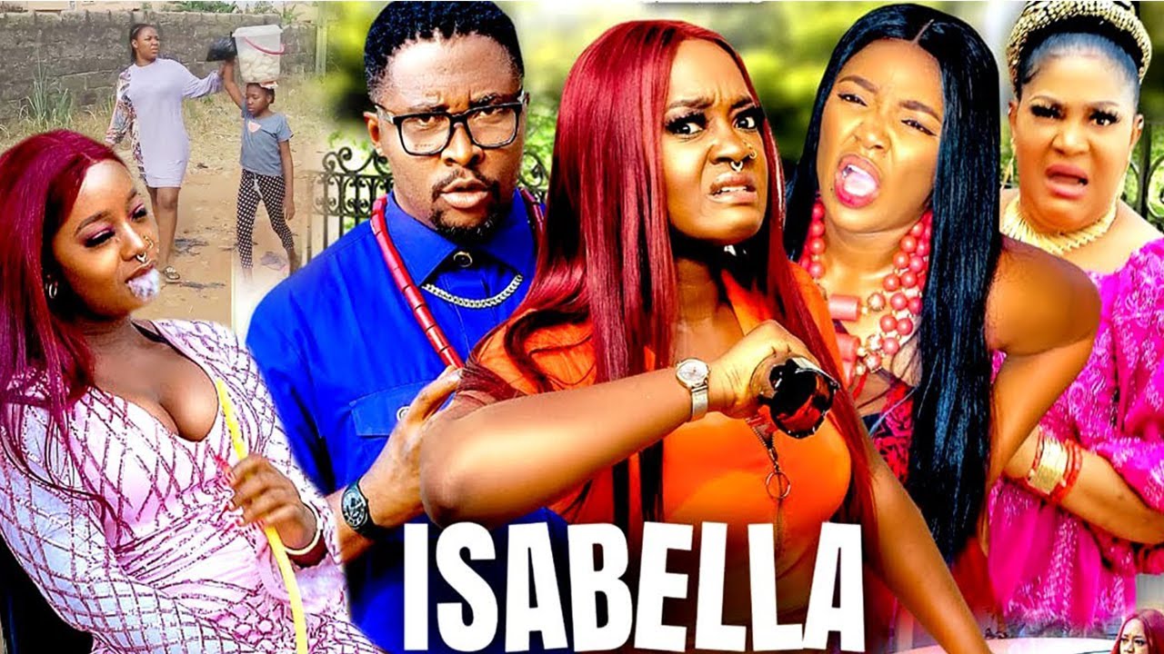 ISABELLA COMPLETE SEASON 8_ Luchy Donald Latest Nollywood Nigerian ...