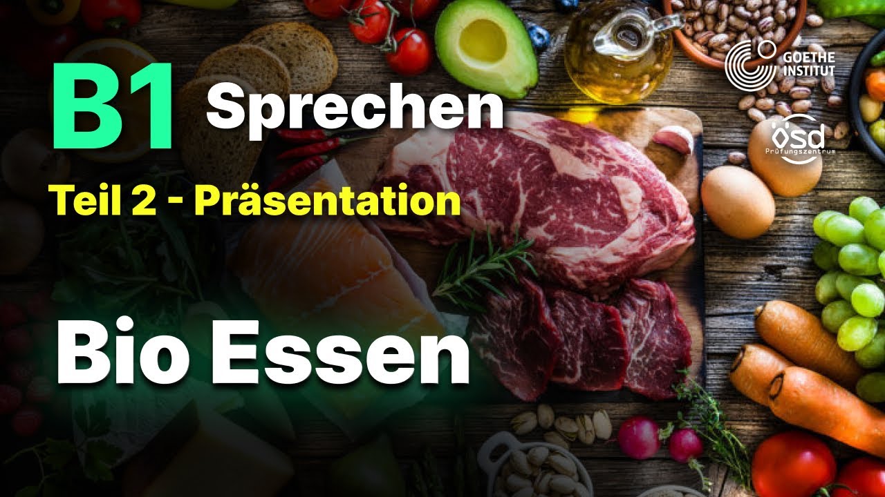 Bio Essen - Sprechen Teil 2 (B1 Zertifikat - Goethe & ÖSD) - YouTube