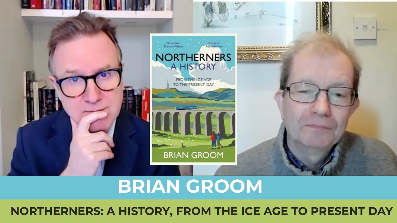 Brian Groom | Northerners: A History, from Ice Age to Present Day - YouTube