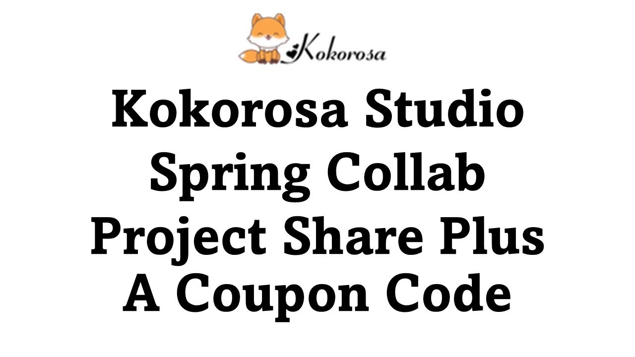 Kokorosa GDT Spring Collab Project Share - YouTube