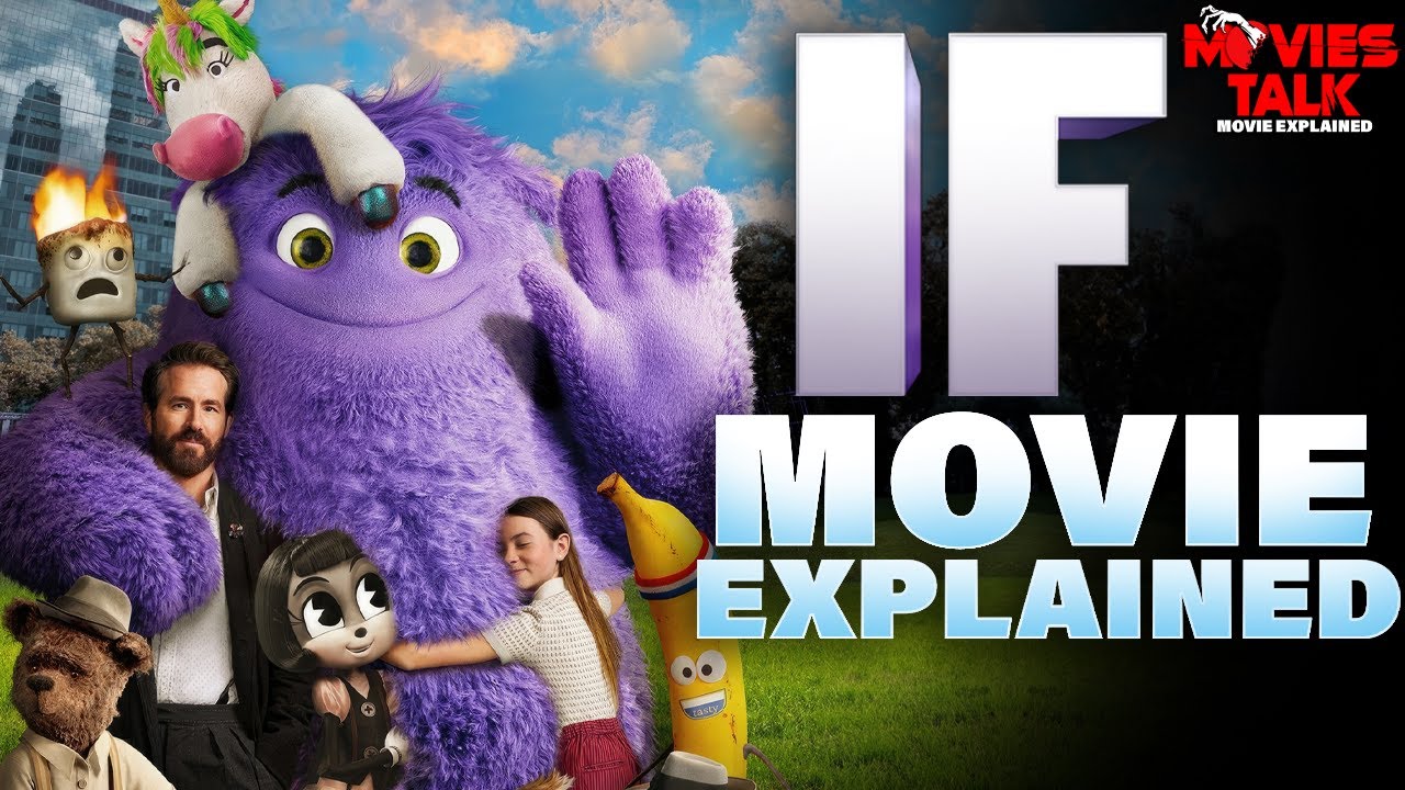 IF - Movie Ending Explained | 2024 Best Family/Comedy/Adventure ...
