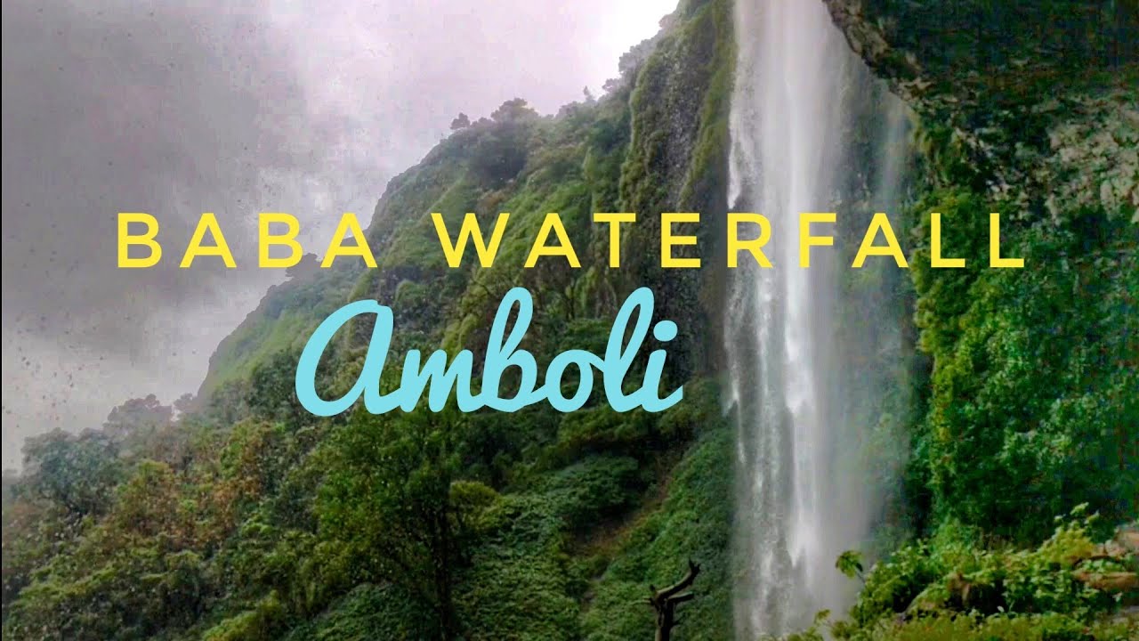 Baba / Kumbhawade waterfall | Amboli - YouTube