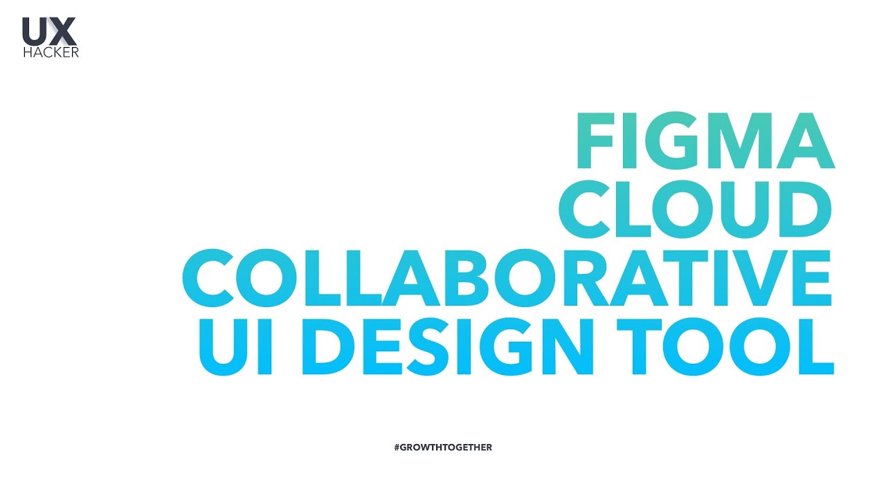 Hands on #Figma,The Cloud Collaborative Interface Design Tool - UX ...