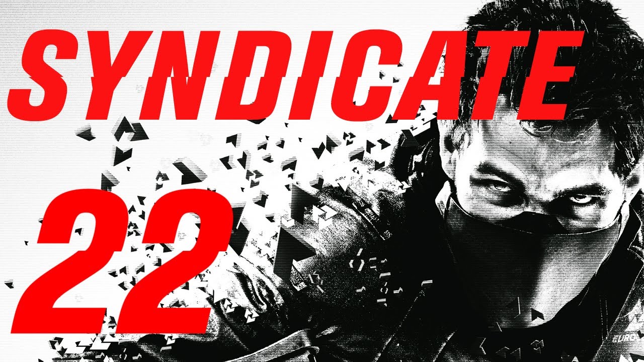 Syndicate Walkthrough Part 22 - Eurocorp - YouTube