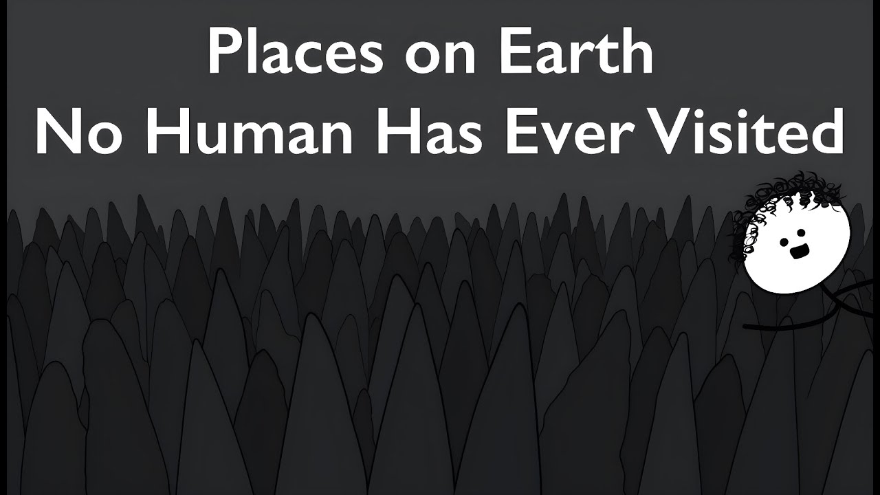 Places on Earth No Human Has Ever Visited - YouTube