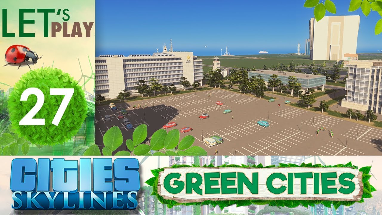 Silverlight Space Center - #27 Cities Skylines : Green Cities - YouTube