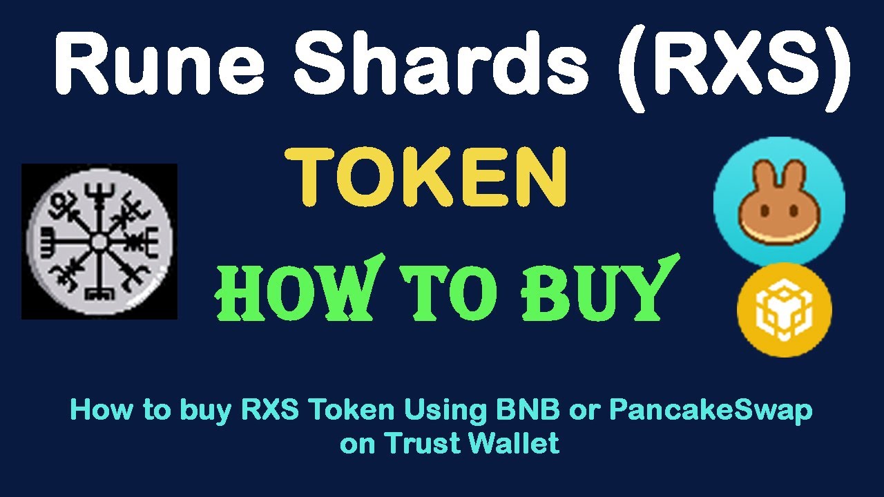 How to Buy Rune Shards Token (RXS) Using BNB or PancakeSwap On Trust ...